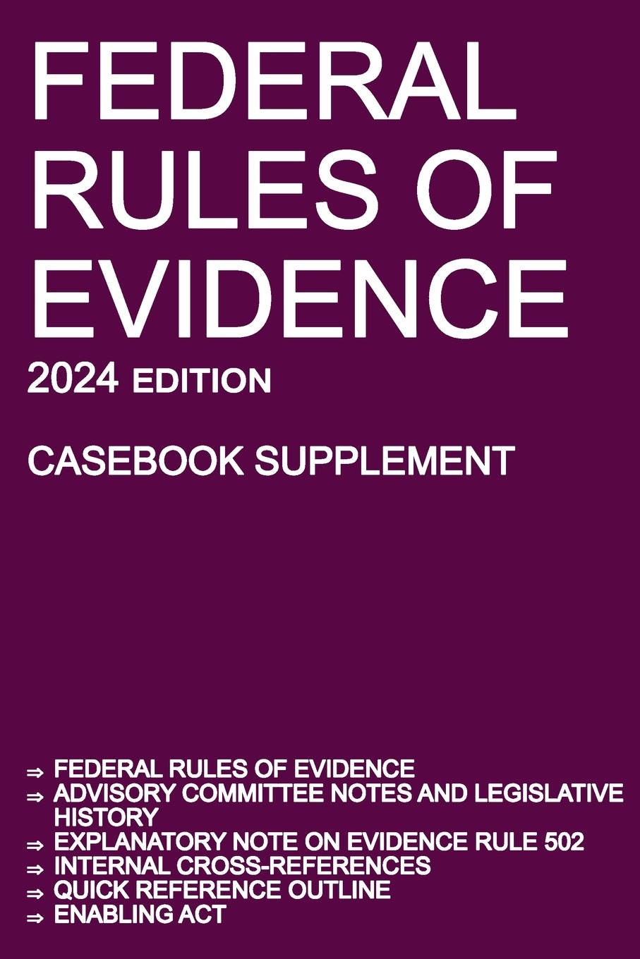 Federal Rules of Evidence; 2024 Edition (Supplement) - ($24.95)
